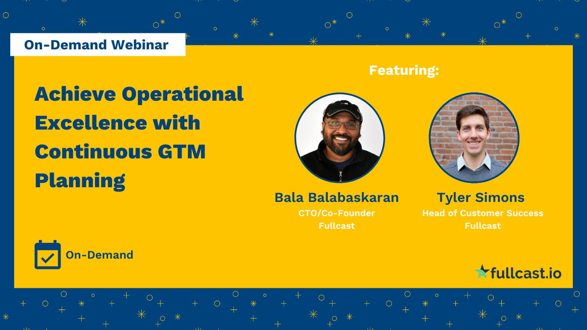 On-Demand Webinar - Achieve Operational Excellence With Continuous GTM Planning